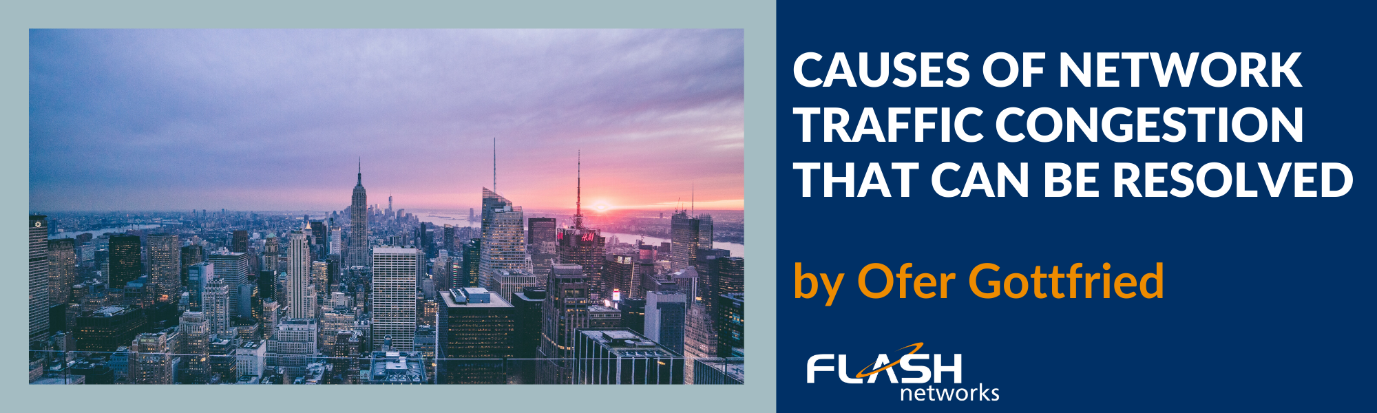 In the News | Flash Networks | RAN Congestion In the News | Flash Networks | RAN Congestion